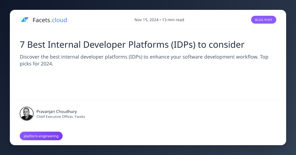 7 Best Internal Developer Platforms (IDPs) to consider