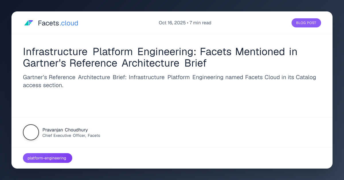 Facets Cloud Mentioned in Gartner's Infrastructure Platform Engineering ...