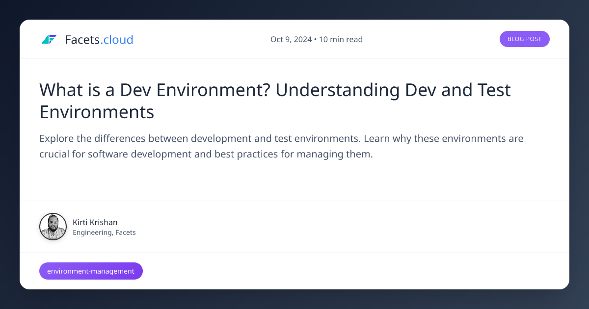 What is Dev Environment - Understanding Dev and Test Environments | Facets